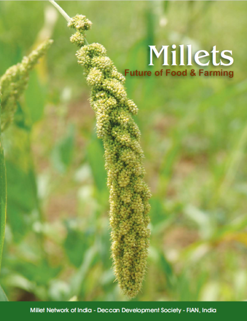 Millets: Future of Food and Farming | Deccan Development Society